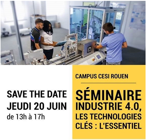 Séminaire Industrie 4.0 : Les technologies clés - CESI Rouen - 20/06/19 ...